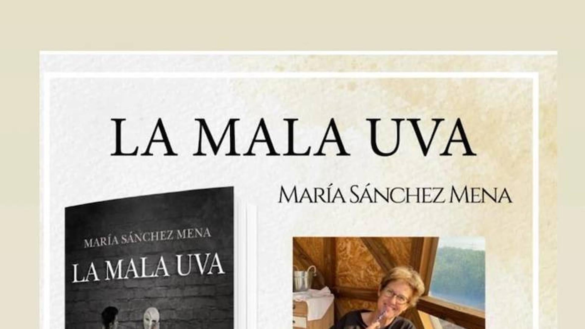 'La Mala Uva' de María Sánchez Mena se presentará este sábado | Hoy.es